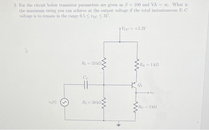 Solved 3. For the circuit below transistor parameters are | Chegg.com