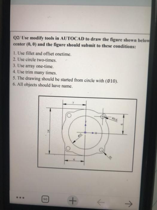 Solved Q2/Use modify tools in AUTOCAD to draw the figure | Chegg.com