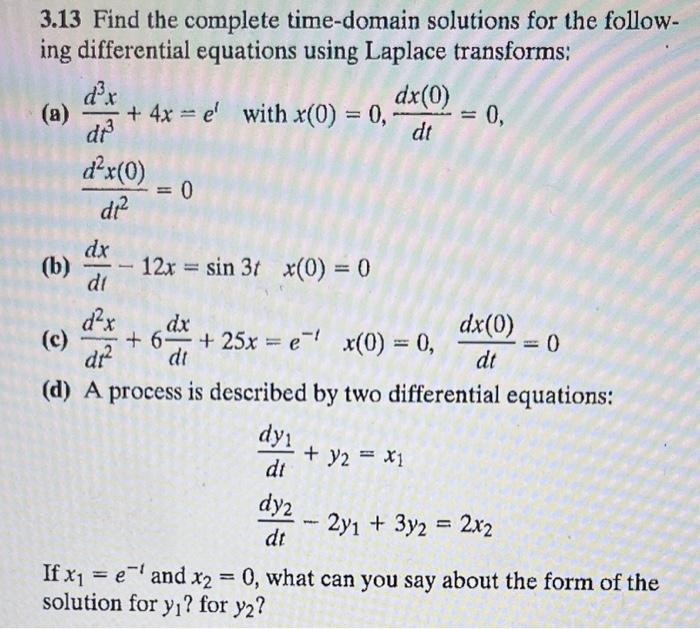Solved 3.13 Find the complete time-domain solutions for the | Chegg.com