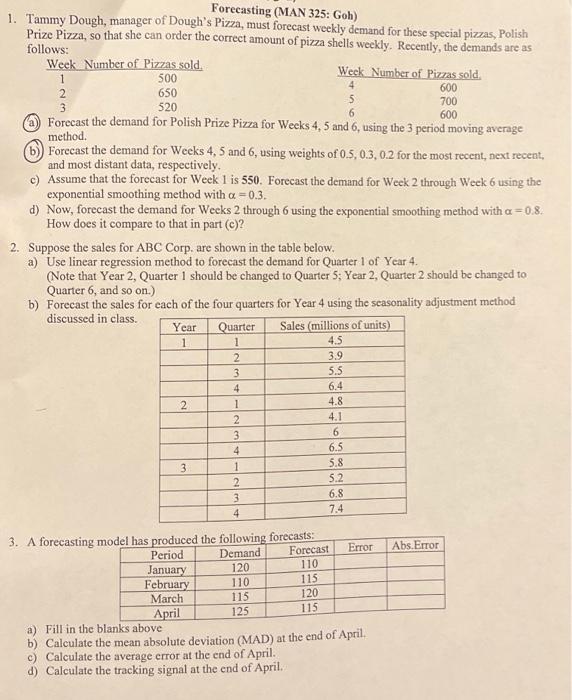 Solved Forecasting (MAN 325: Goh) 1. Tammy Dough, manager of | Chegg.com