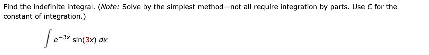 Solved Find the indefinite integral. (Note: Solve by the | Chegg.com