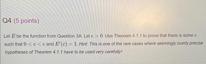Q4 (5 points) Let E be the function from Question 3A. | Chegg.com