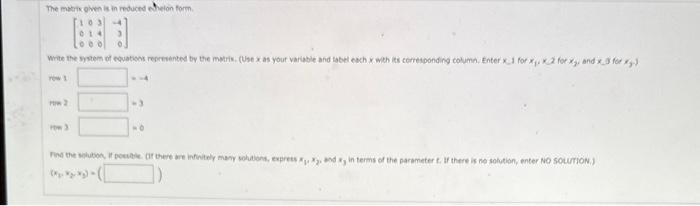 Solved The metris ewen is in reduced et helon form. | Chegg.com