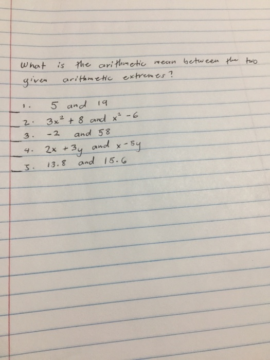 Solved between the two What is the arithmetic mean given | Chegg.com