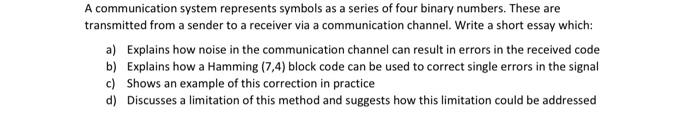 Solved A communication system represents symbols as a series | Chegg.com