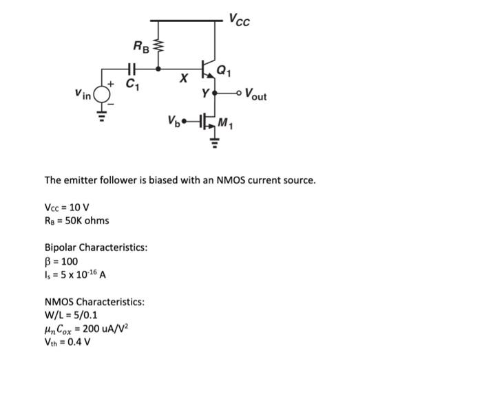Solved The emitter follower is biased with an NMOS current | Chegg.com