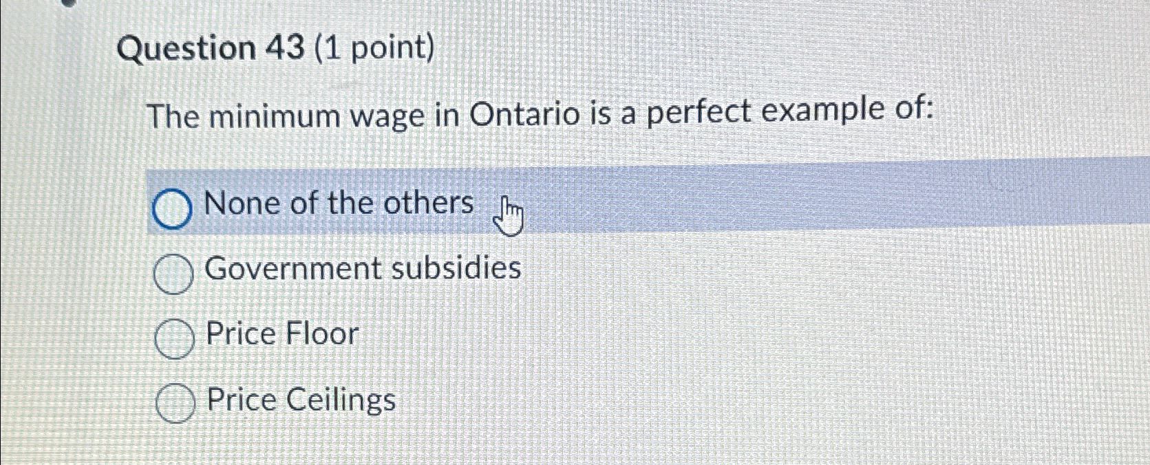 Solved Question 43 (1 ﻿point)The minimum wage in Ontario is | Chegg.com