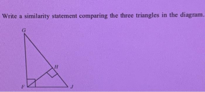 Solved Write a similarity statement comparing the three | Chegg.com
