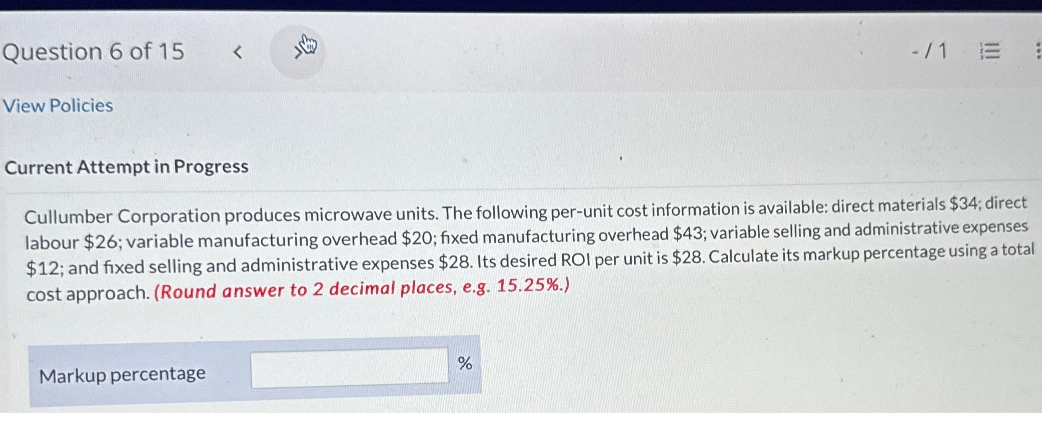 Solved Question 6 ﻿of 15View PoliciesCurrent Attempt in | Chegg.com