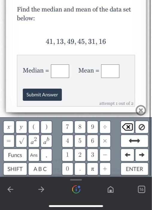 Solved Find the median and mean of the data set below: | Chegg.com