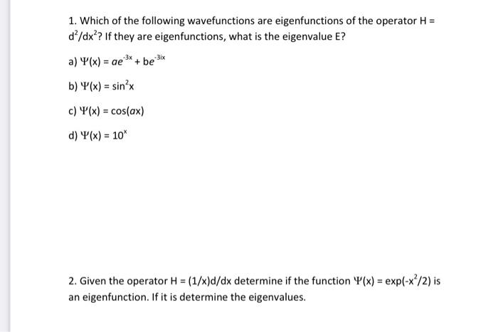 Solved 1. Which of the following wavefunctions are | Chegg.com