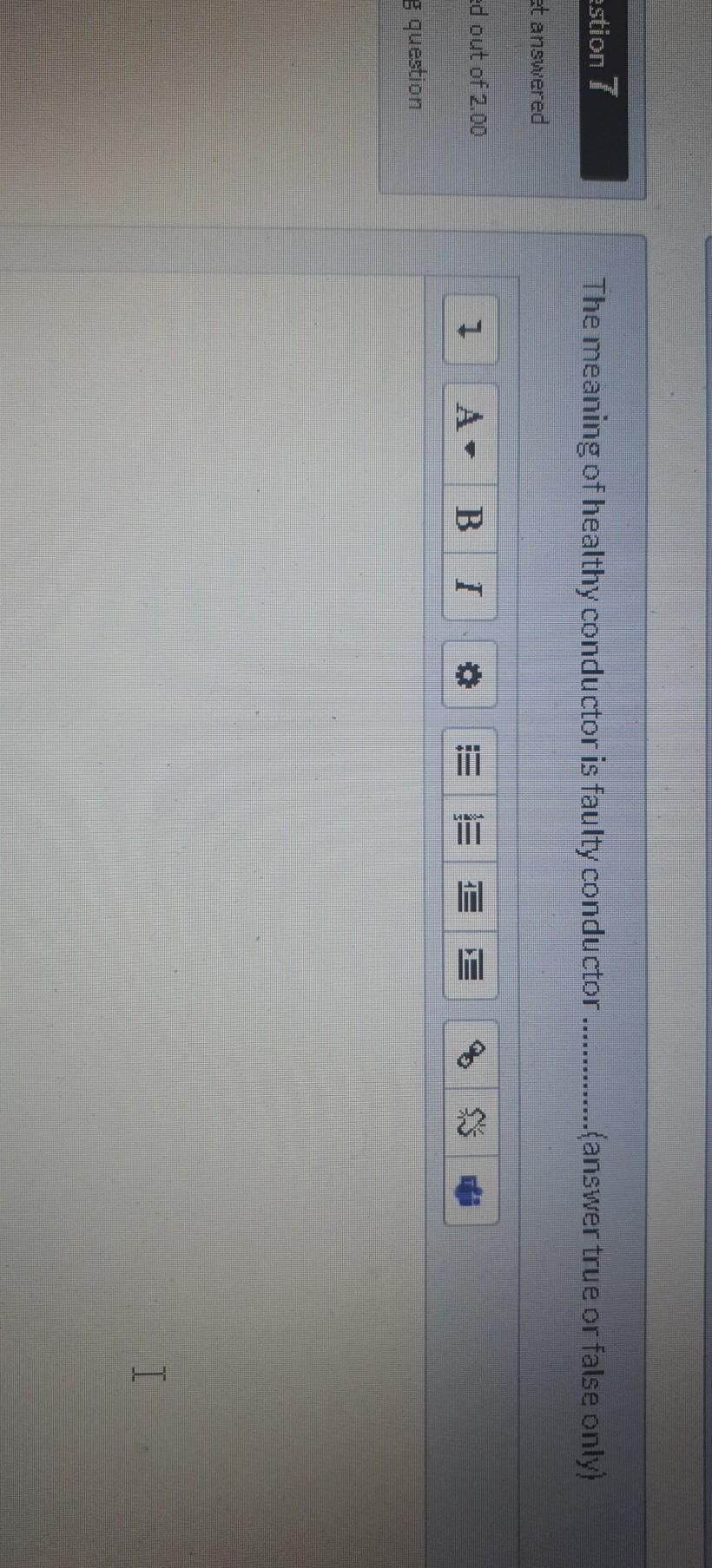 Solved estion 7 The meaning of healthy conductor is faulty | Chegg.com