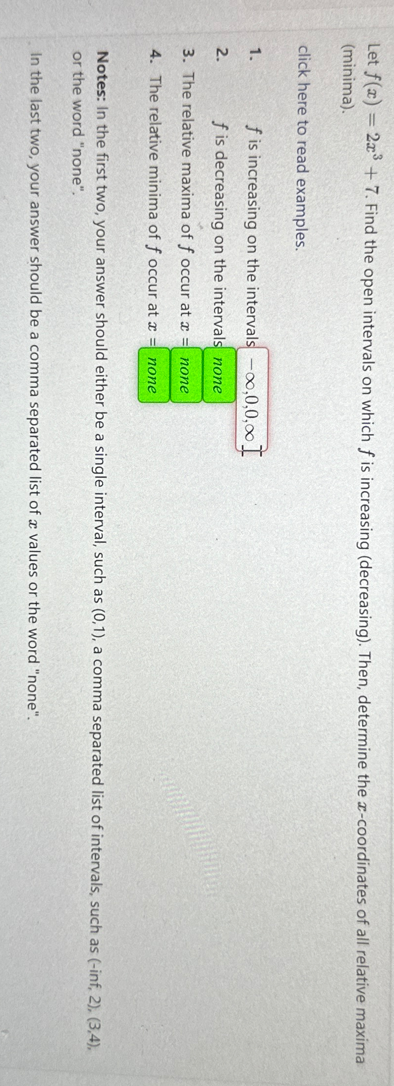 Solved Let f(x)=2x3+7. ﻿Find the open intervals on which f | Chegg.com