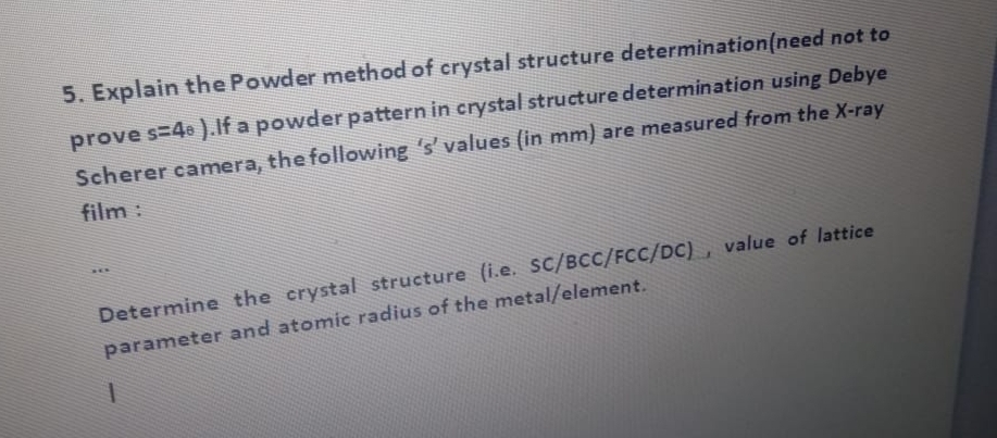 Solved Explain the Powder method of crystal structure | Chegg.com