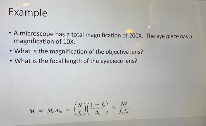 Solved - A microscope has a total magnification of 200X. The | Chegg.com