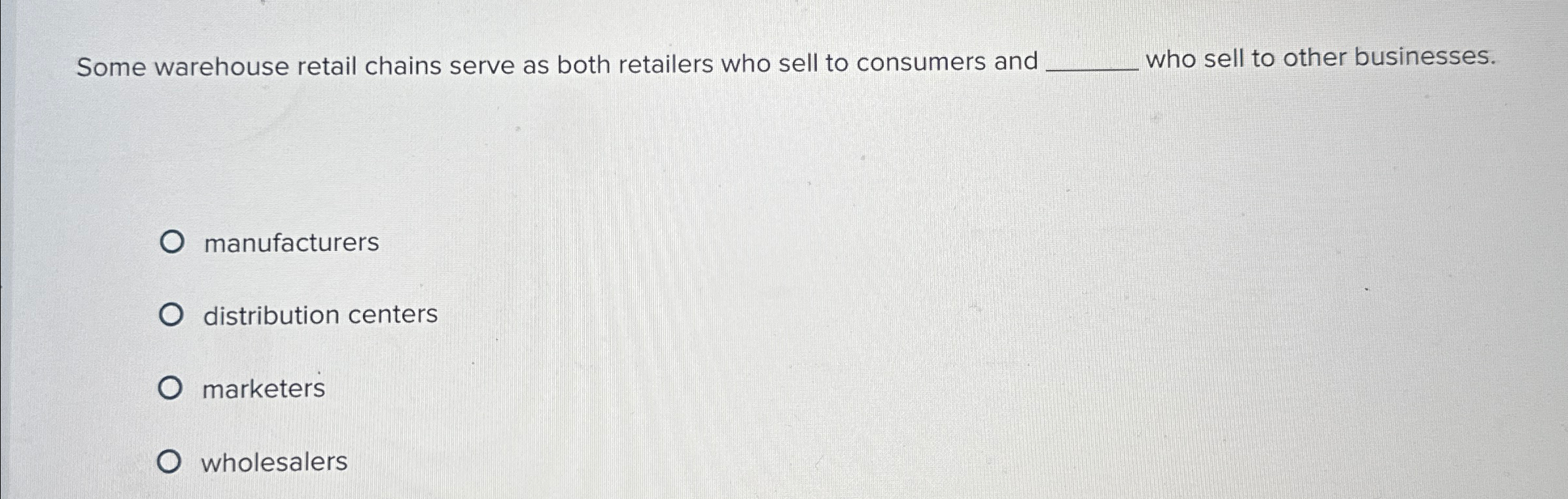 Solved Some warehouse retail chains serve as both retailers | Chegg.com