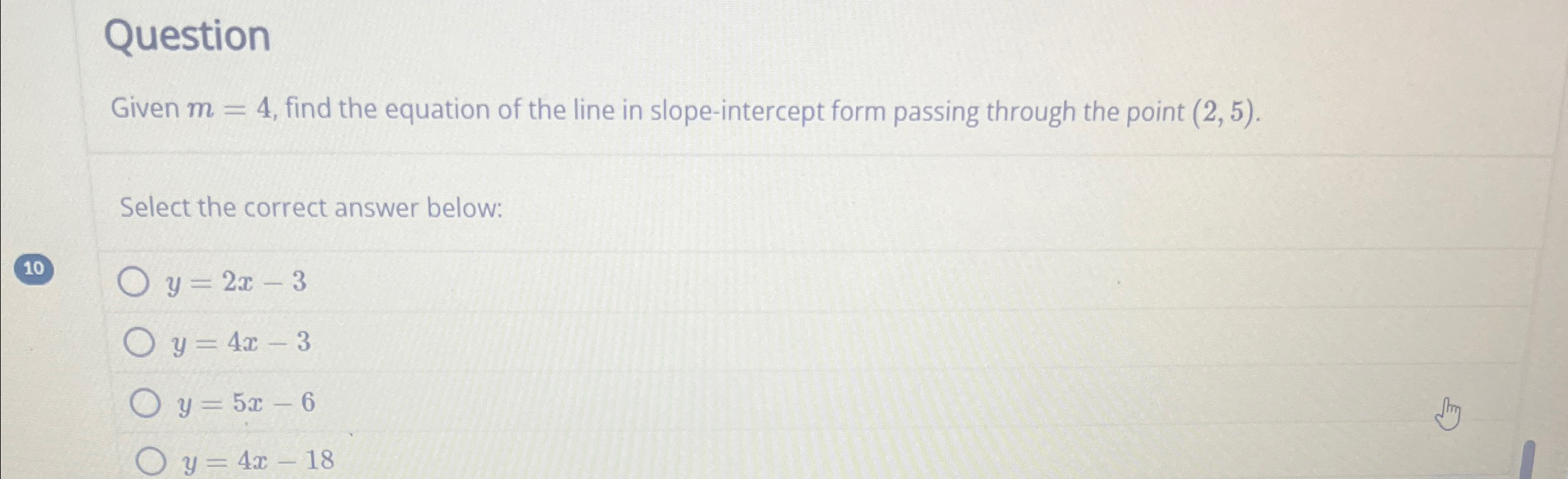 Solved QuestionGiven m=4, ﻿find the equation of the line in | Chegg.com