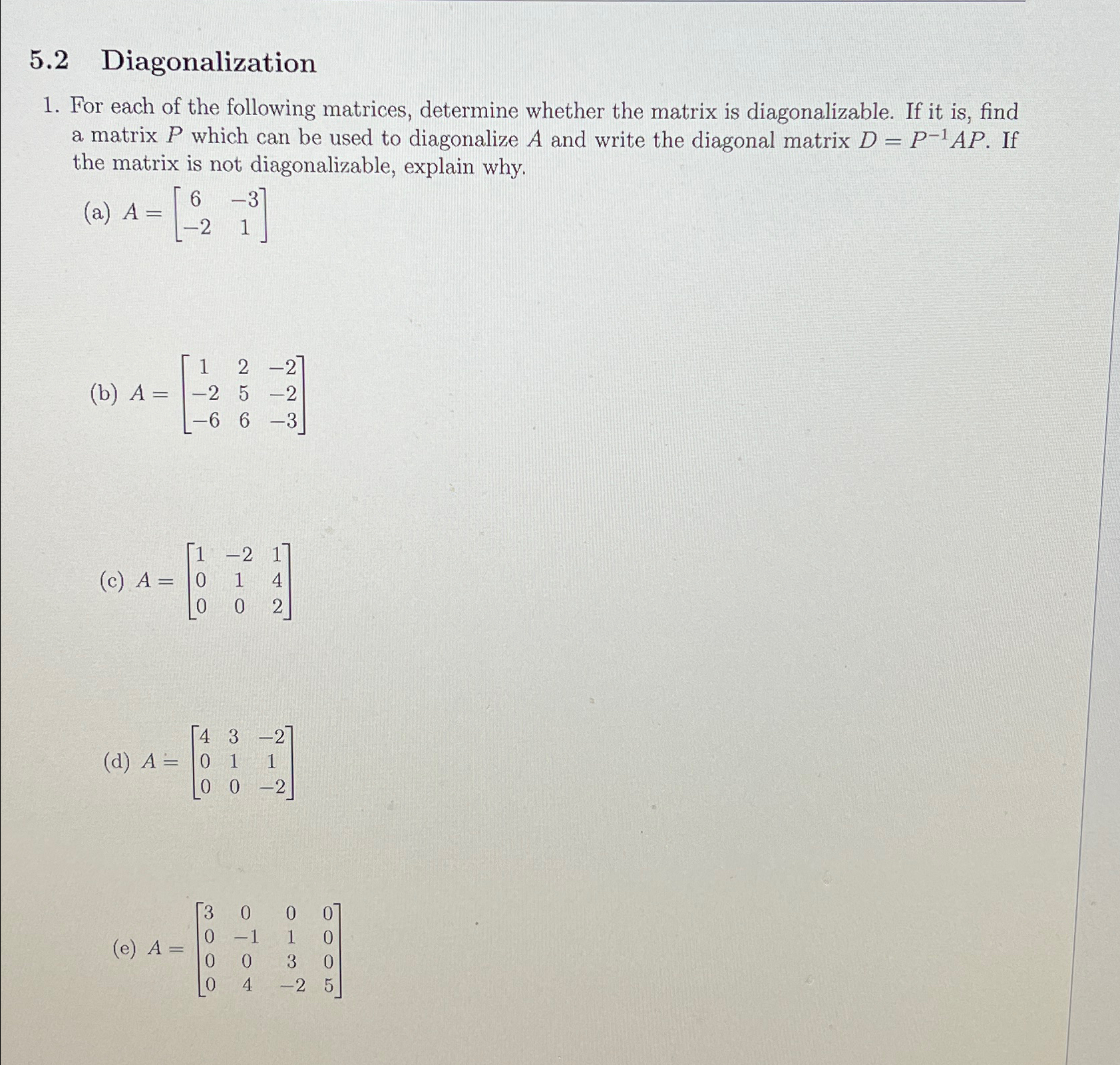 Solved 5.2 ﻿DiagonalizationFor each of the following | Chegg.com