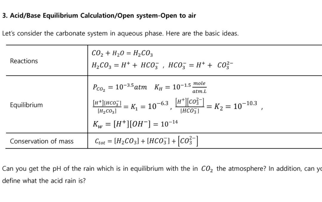 Solved 3. Acid/Base Equilibrium Calculation/Open system-Open | Chegg.com