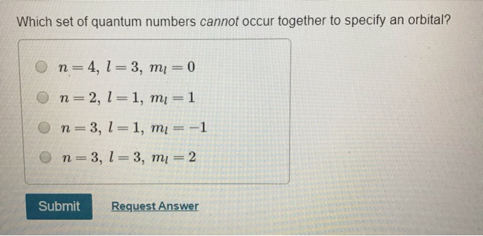Solved Which set of quantum numbers cannot occur together to | Chegg.com