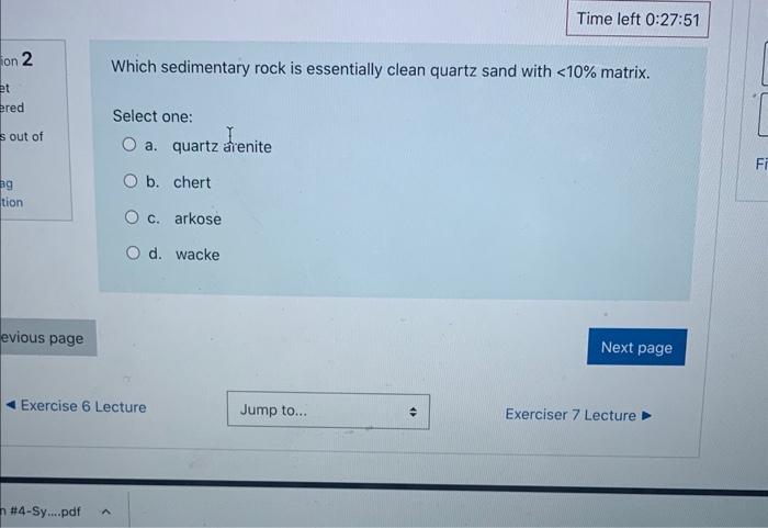 Solved Which sedimentary rock is essentially clean quartz | Chegg.com