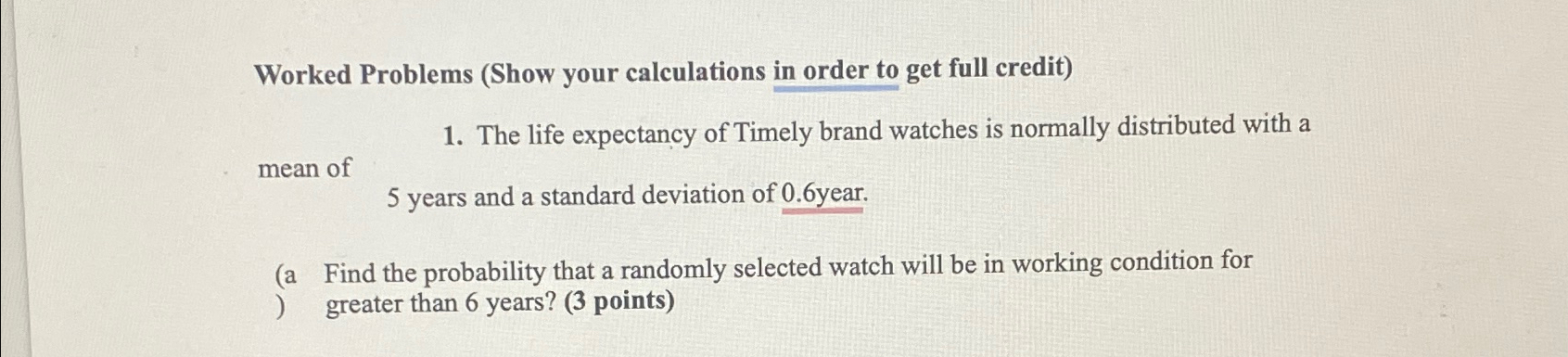 Solved Worked Problems (Show your calculations in order to | Chegg.com