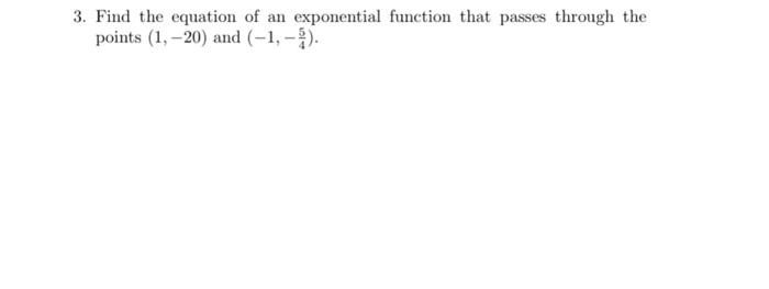 Solved 3. Find the equation of an exponential function that | Chegg.com