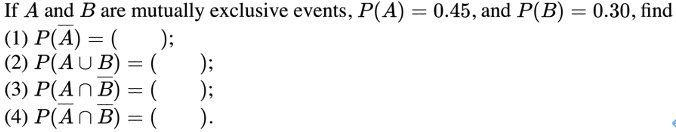 Solved If A and B are mutually exclusive events, P(A)=0.45, | Chegg.com