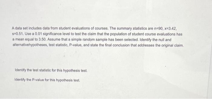 Solved A data set includes data from student evaluations of | Chegg.com