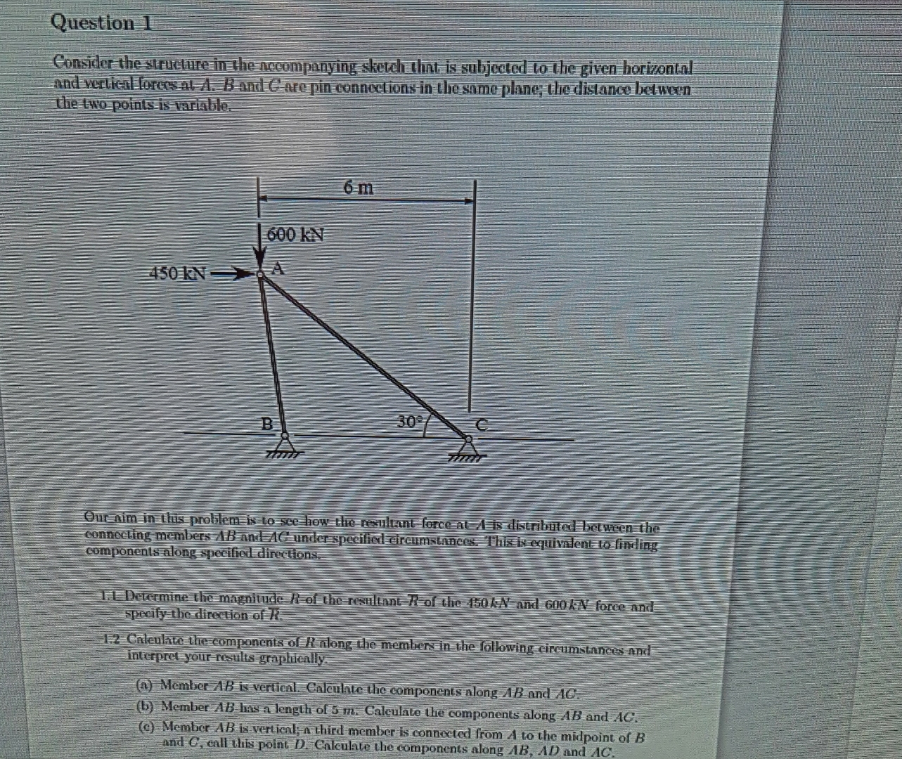 Question 1Consider the structure in the nccompanying | Chegg.com