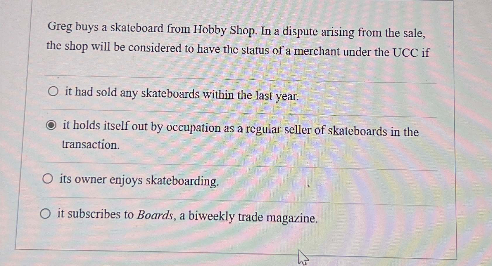 Solved Greg buys a skateboard from Hobby Shop. In a dispute | Chegg.com