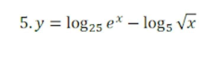 Solved 5. y = log25 ex – logs Vx | Chegg.com