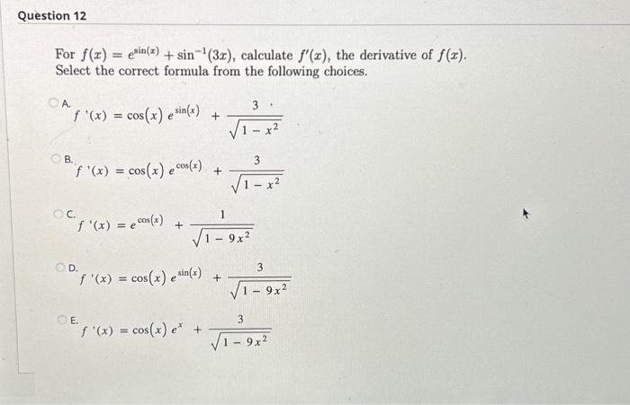 Solved For f(x)=esin(x)+sin−1(3x), calculate f′(x), the | Chegg.com