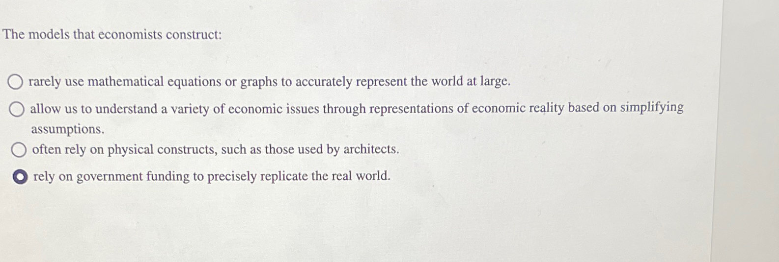 Solved The models that economists construct:rarely use | Chegg.com