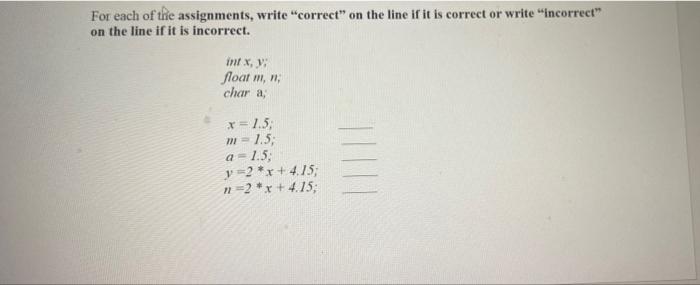 Solved For each of the assignments, write "correct" on the | Chegg.com