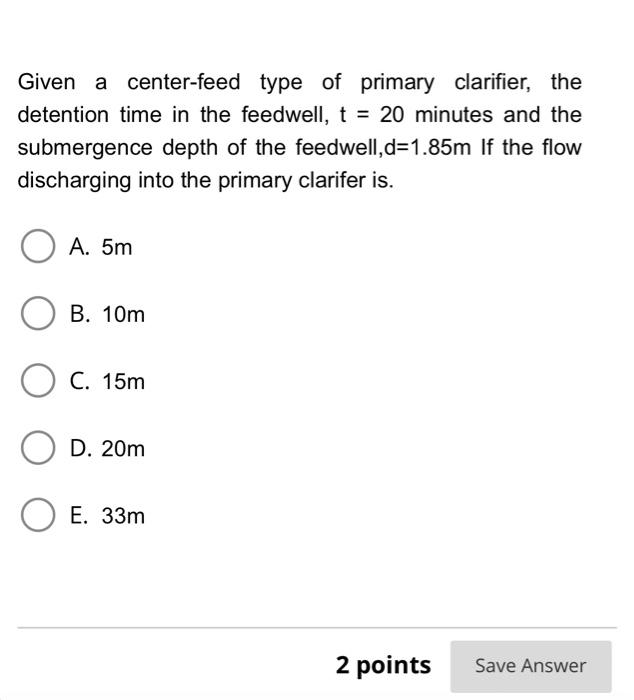 Consider circular clarifier 35 m in diameter with a | Chegg.com