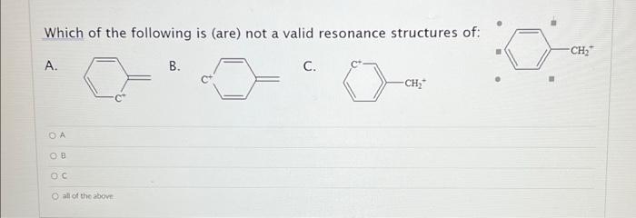 Solved Which of the following is (are) not a valid resonance | Chegg.com