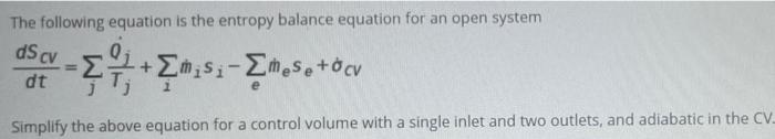 Solved The following equation is the entropy balance | Chegg.com