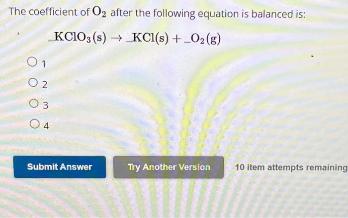 Solved The coefficient of O2 after the following equation is | Chegg.com