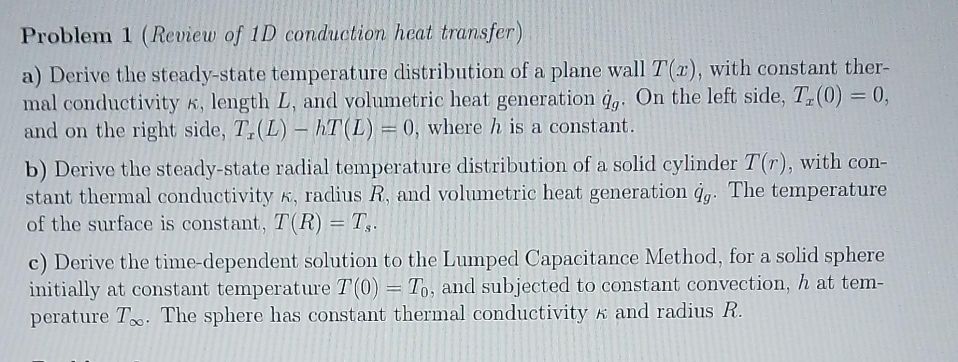 Solved Problem 1 (Review of 1D conduction heat transfer) a) | Chegg.com