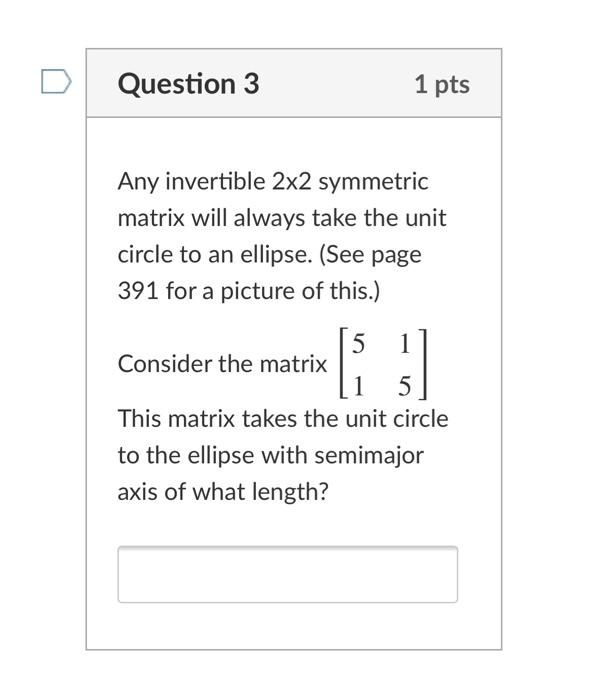 Solved Question 3 1 pts Any invertible 2x2 symmetric matrix | Chegg.com