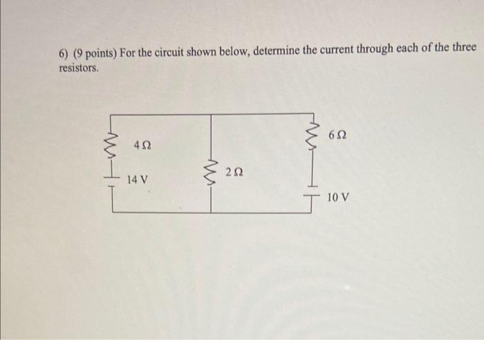 Solved 6) (9 points) For the circuit shown below, determine | Chegg.com