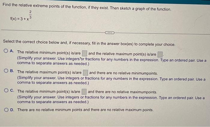 Solved Find the relative extreme points of the function, if | Chegg.com