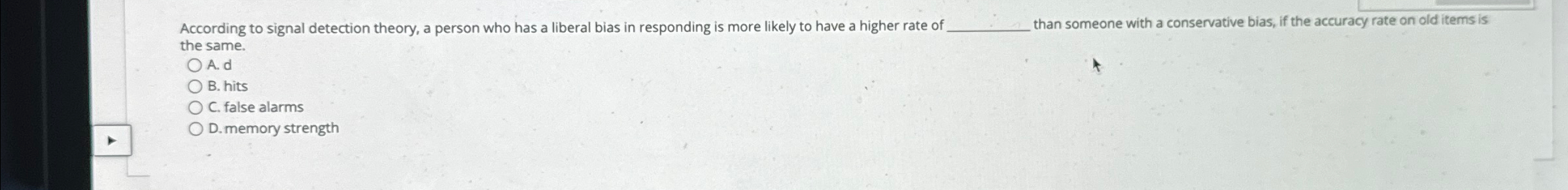 Solved According to signal detection theory, a person who | Chegg.com