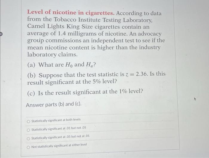 Solved Level of nicotine in cigarettes. According to data | Chegg.com