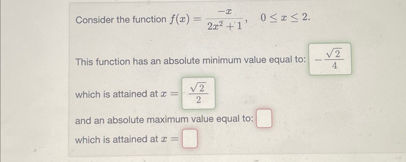 Solved Consider the function f(x)=-x2x2+1,0≤x≤2This function | Chegg.com