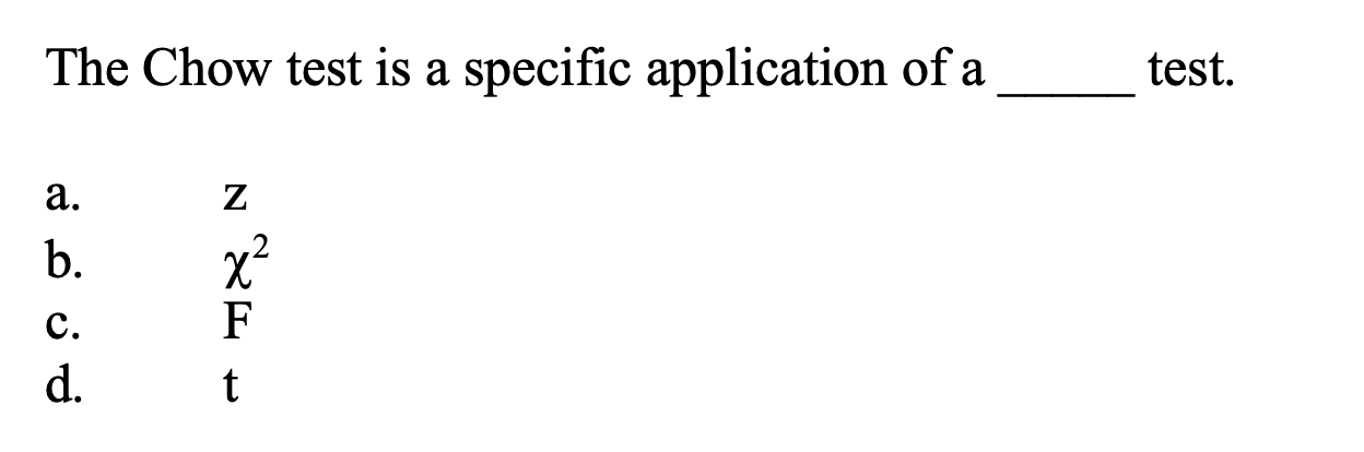 Solved The Chow test is a specific application of | Chegg.com