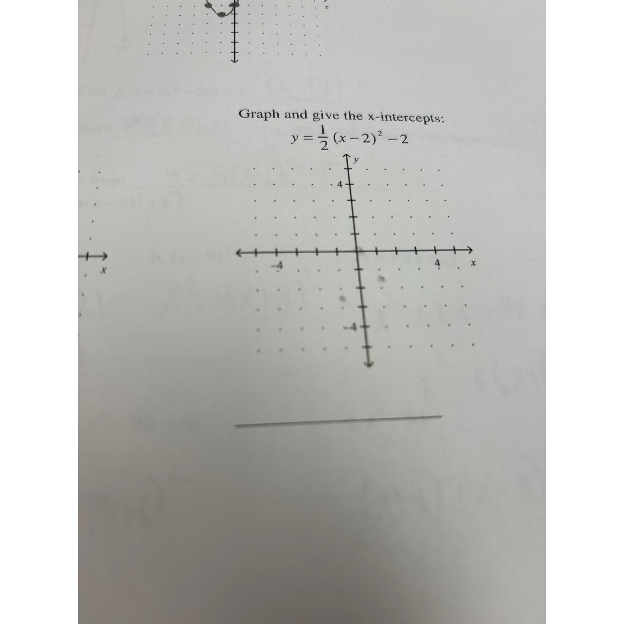 Solved Graph and give the x-intercepts:y=1n(x-2)2-2 | Chegg.com