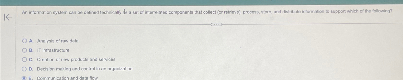 Solved An information system can be defined technically ds a | Chegg.com