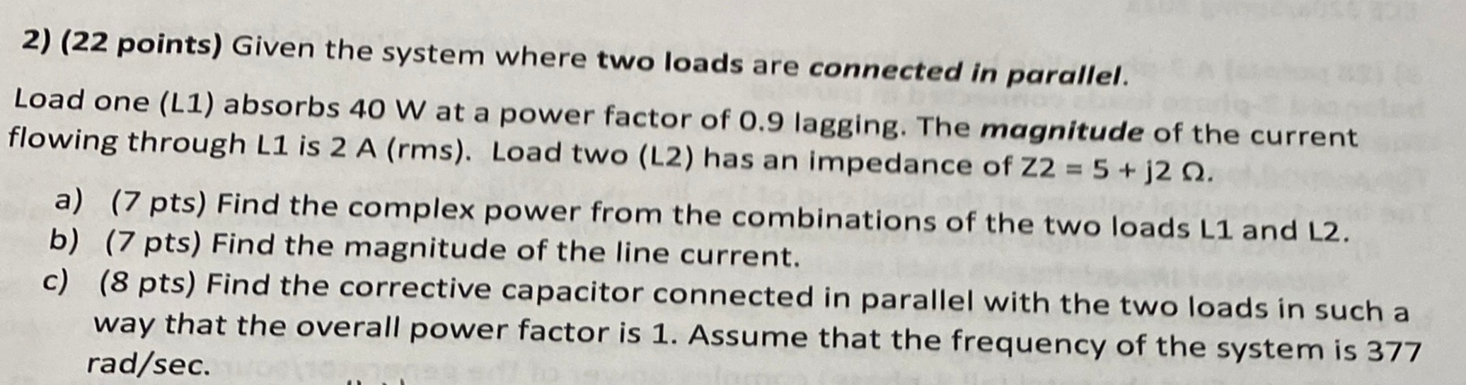 Solved 2) (22 ﻿points) ﻿Given the system where two loads are | Chegg.com